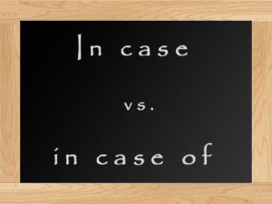 Inglés y la frase in case, como utilizar esta frase correctamente